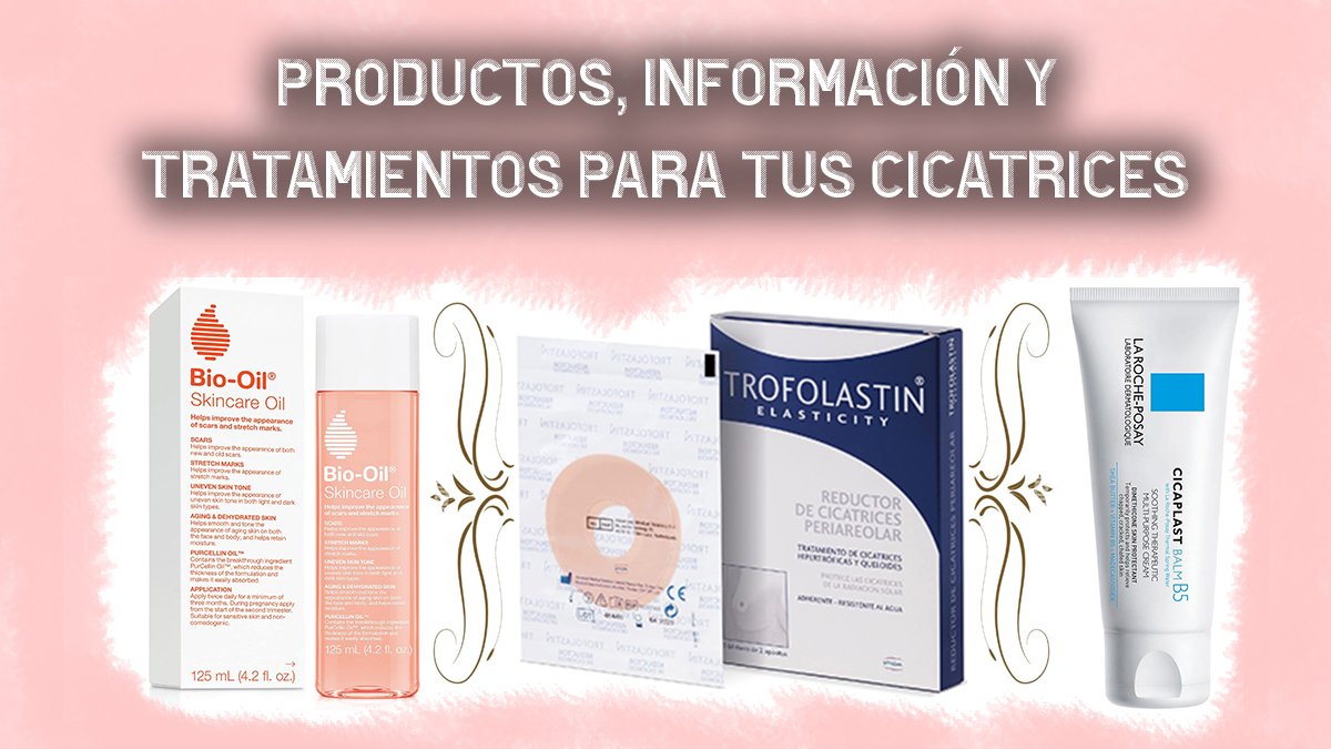 Cicatrices: Proceso de Curación y Productos para Cicatrices - Para ...